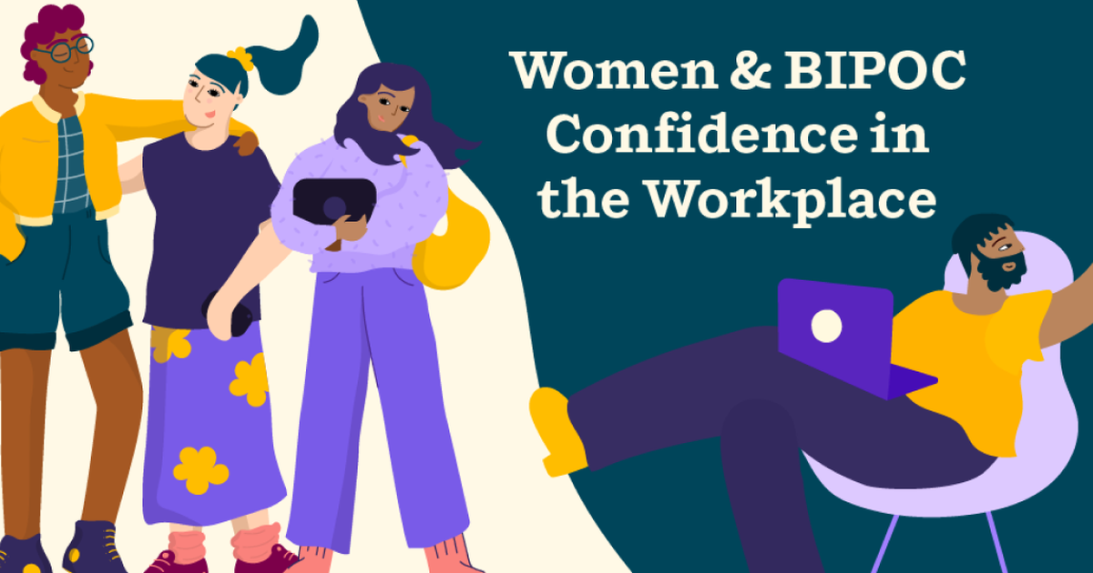 Women & BIPOC Confidence in the Workplace — Deputy