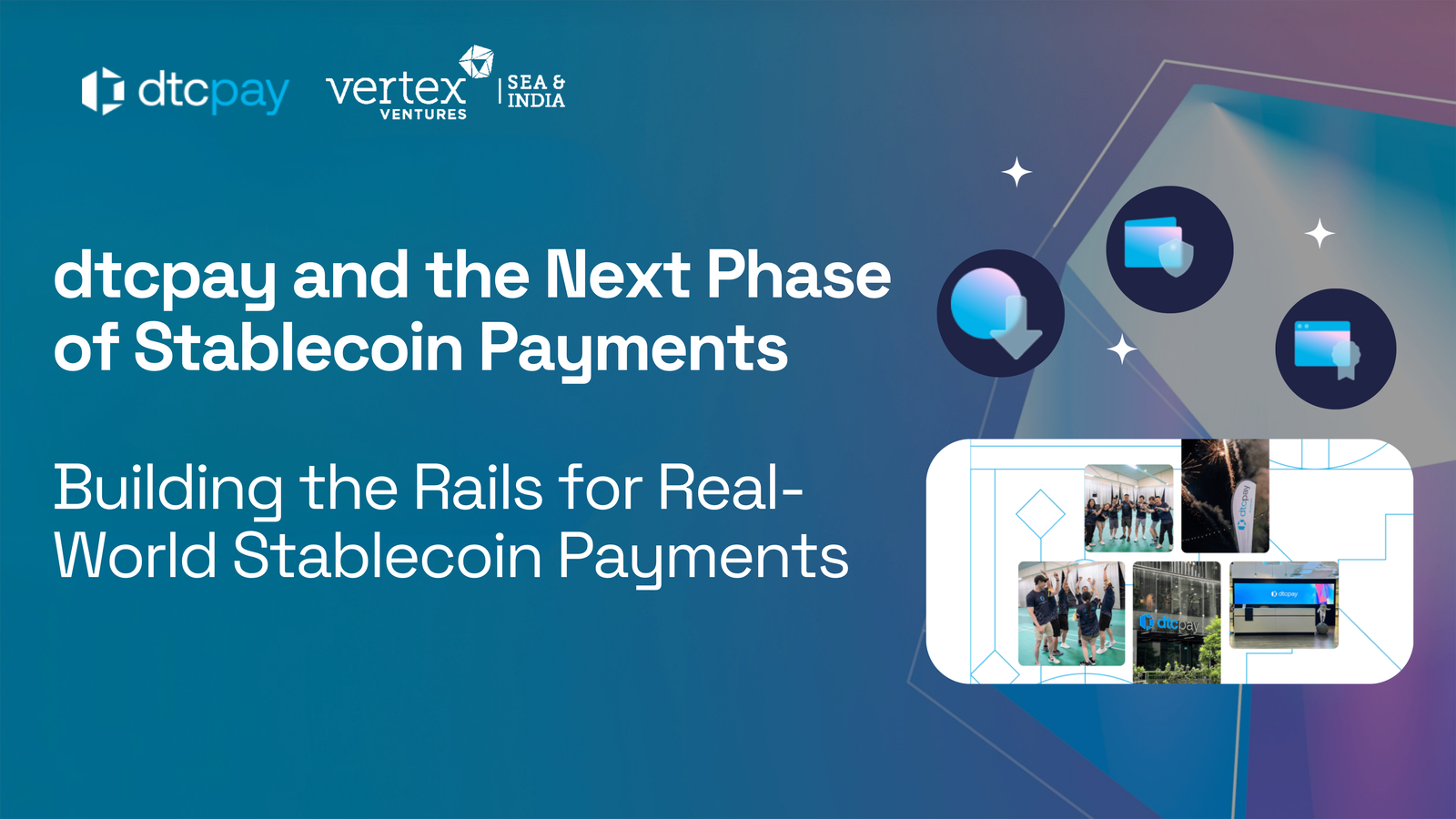 dtcpay and the Next Phase of Stablecoin Payments | Vertex Holdings