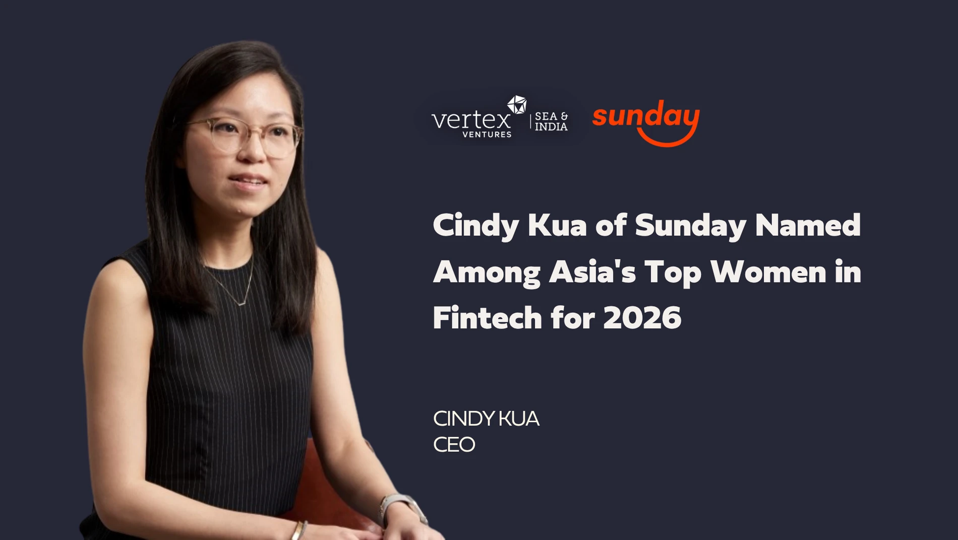 Cindy Kua of Sunday Named Among Asia's Top Women in Fintech for 2026 ...