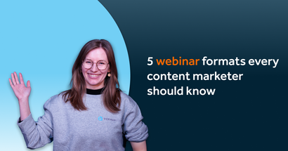 5 Webinar Formats Every Content Marketer Should Know | WebinarGeek