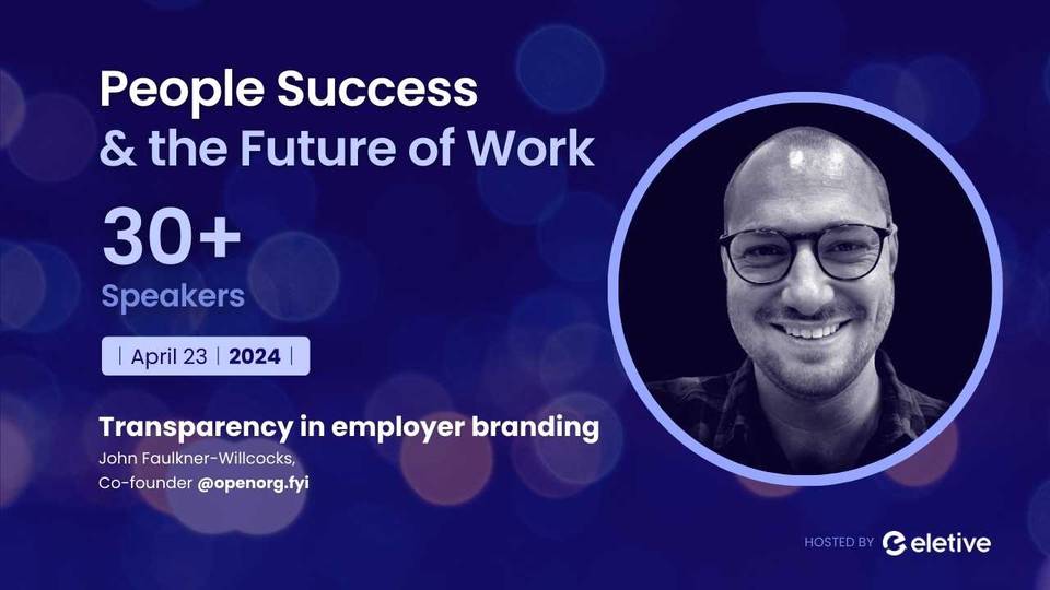 People Success & the Future of Work: Transparency in employer branding ...