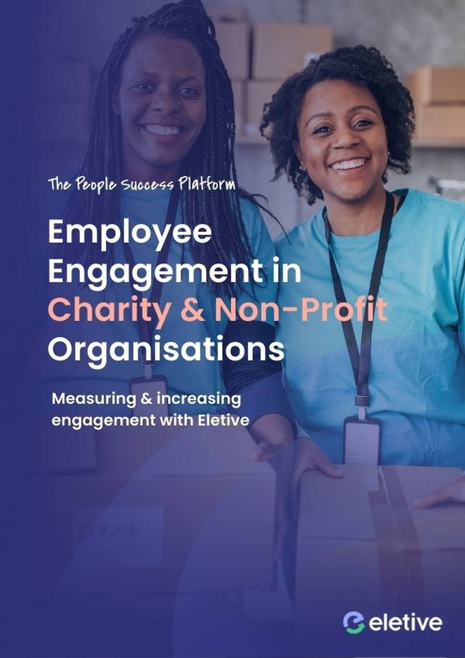 Employee Engagement in Charity & Non-Profit Organisations | Eletive