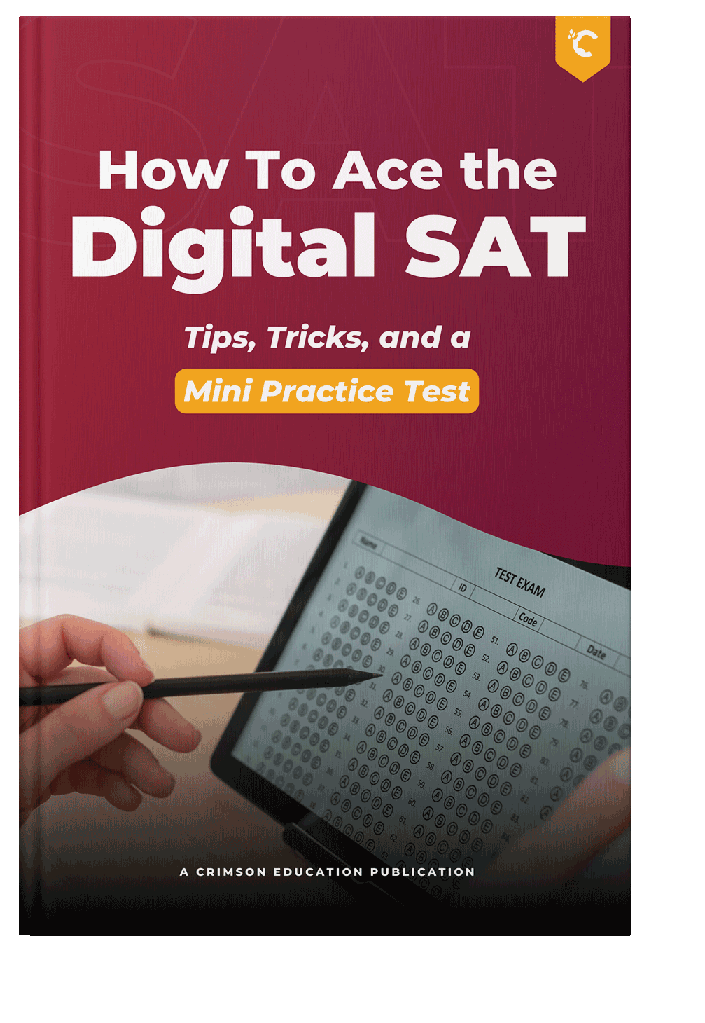 How To Ace The Digital SAT Tips Tricks And A Practice Test Crimson How To Ace The Digital SAT Tips Tricks And A Practice Test Crimson