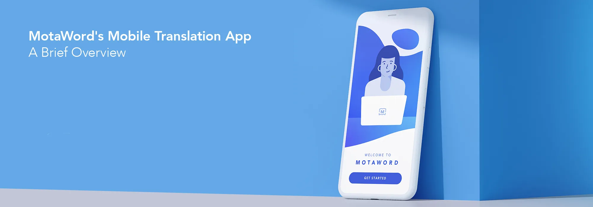 MotaWord's Mobile Translation App - A Brief Overview